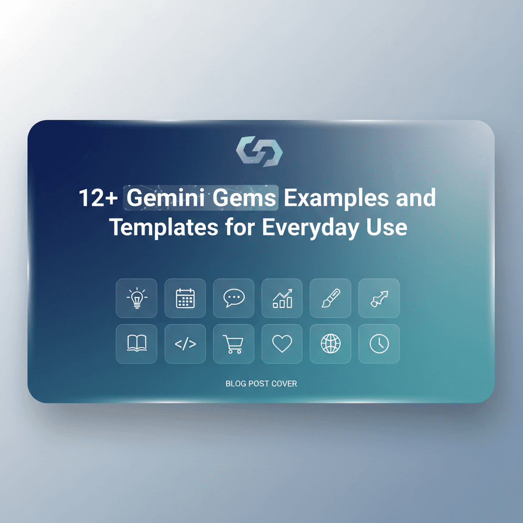 12+ Gemini Gems Examples and Templates for Everyday Use | AI SuperHub Blog